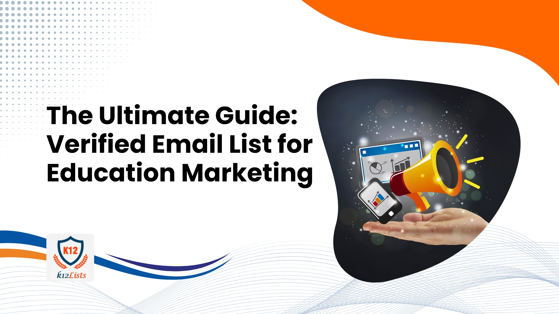 The Ultimate Guide: Verified Email List for Education Marketing