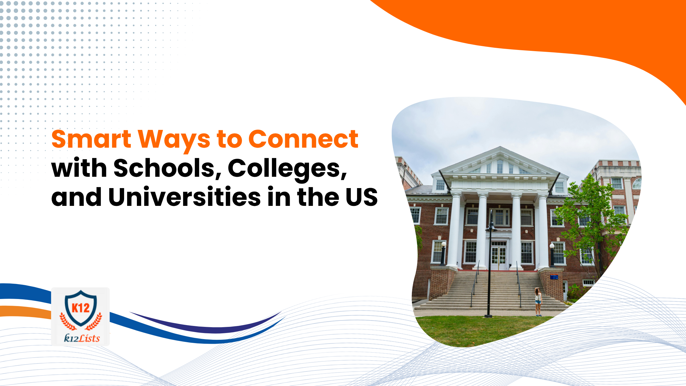 Smart Ways to Connect with Schools, Colleges, and Universities