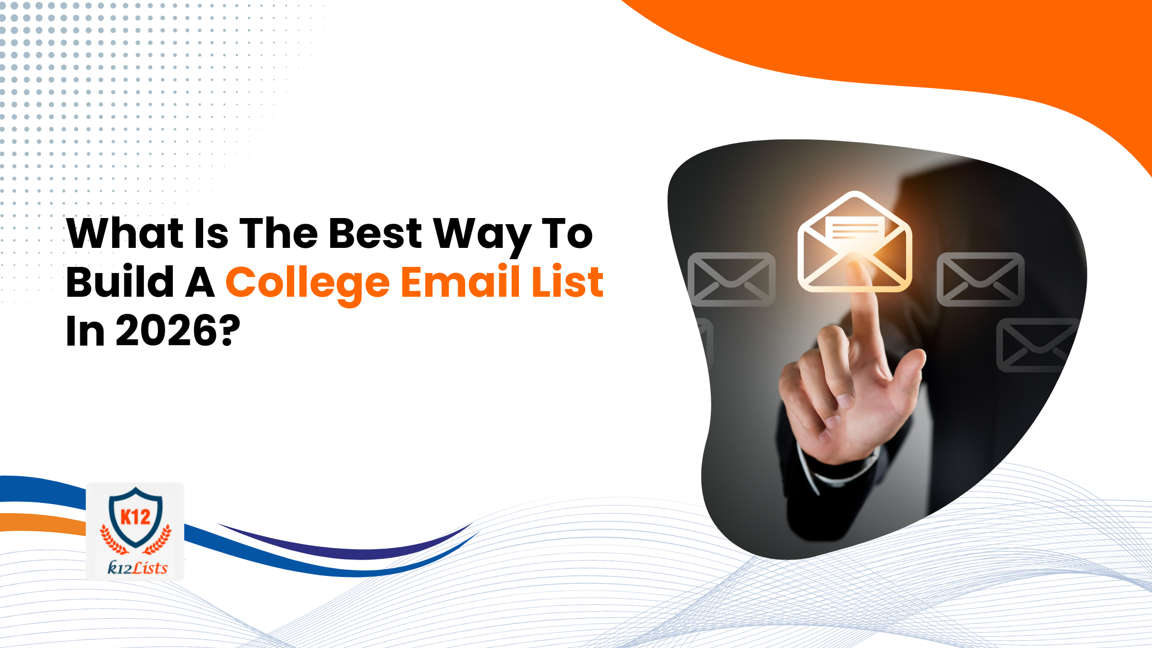 What Is The Best Way To Build A College Email List In 2026?